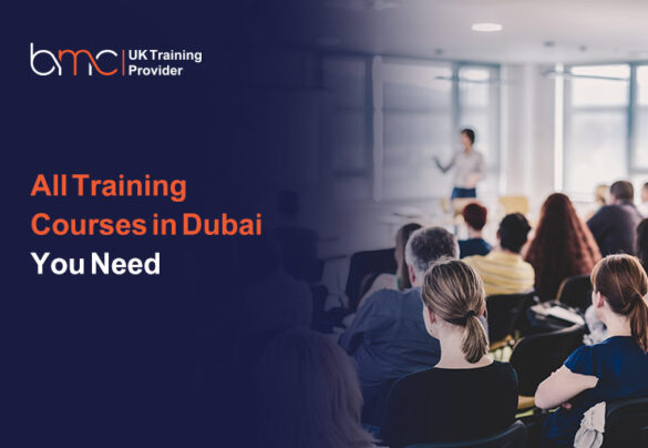 All Training Courses in Dubai You Need in 2025 From BMC